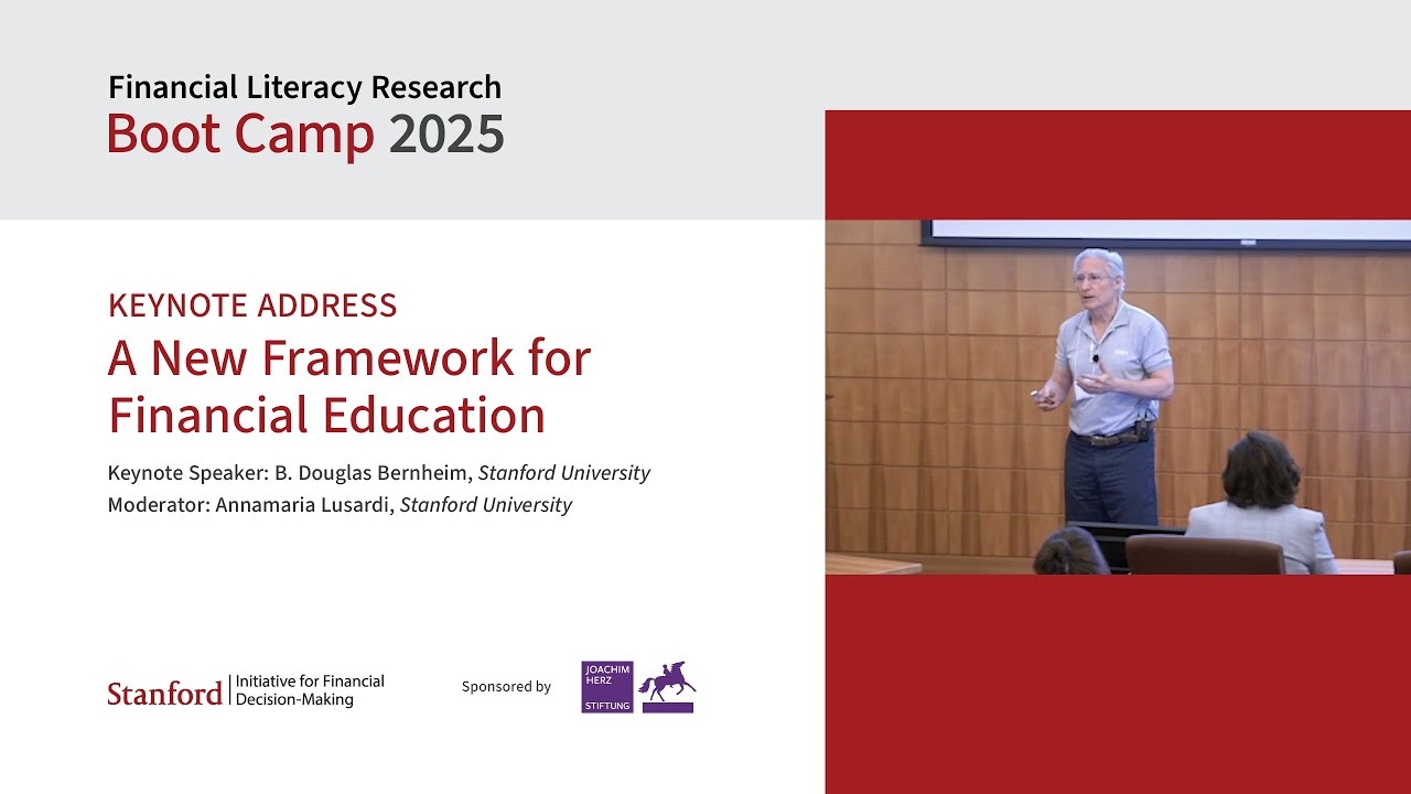 B. Douglas Bernheim’s Keynote Address: “A New Framework for Financial ...