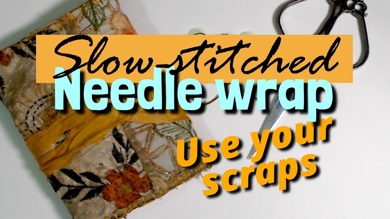 Easy hand-stitched needle wrap from scrap fabrics - YouTube