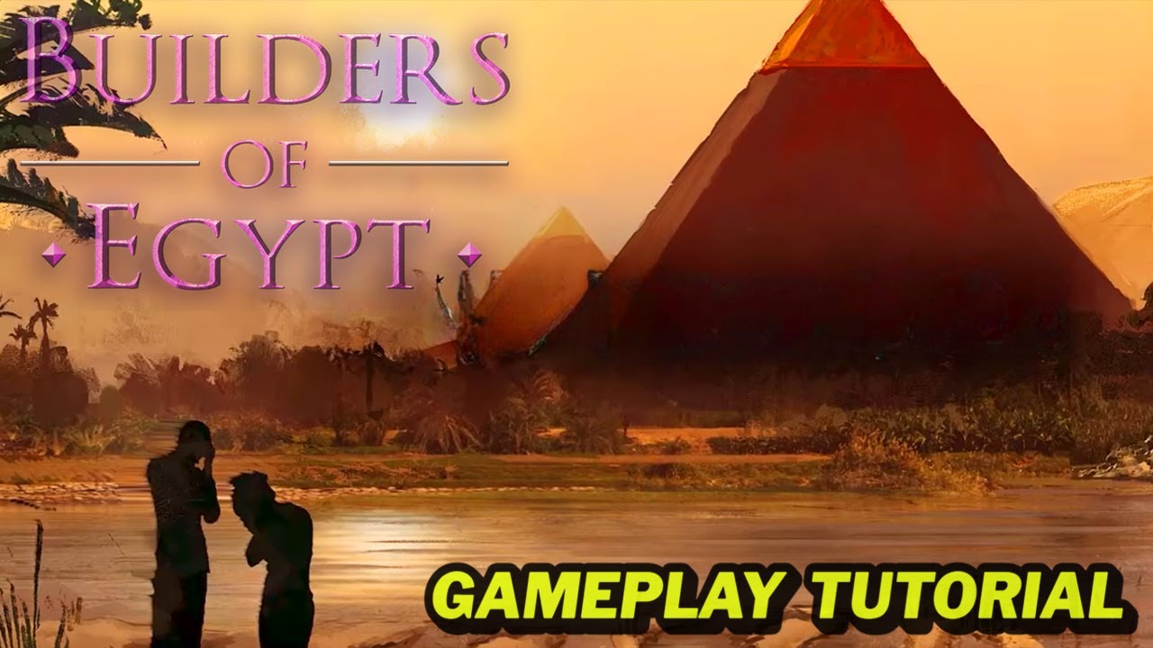 Builders Of Egypt - First Look Gameplay Tutorial | PC Steam 4K - YouTube