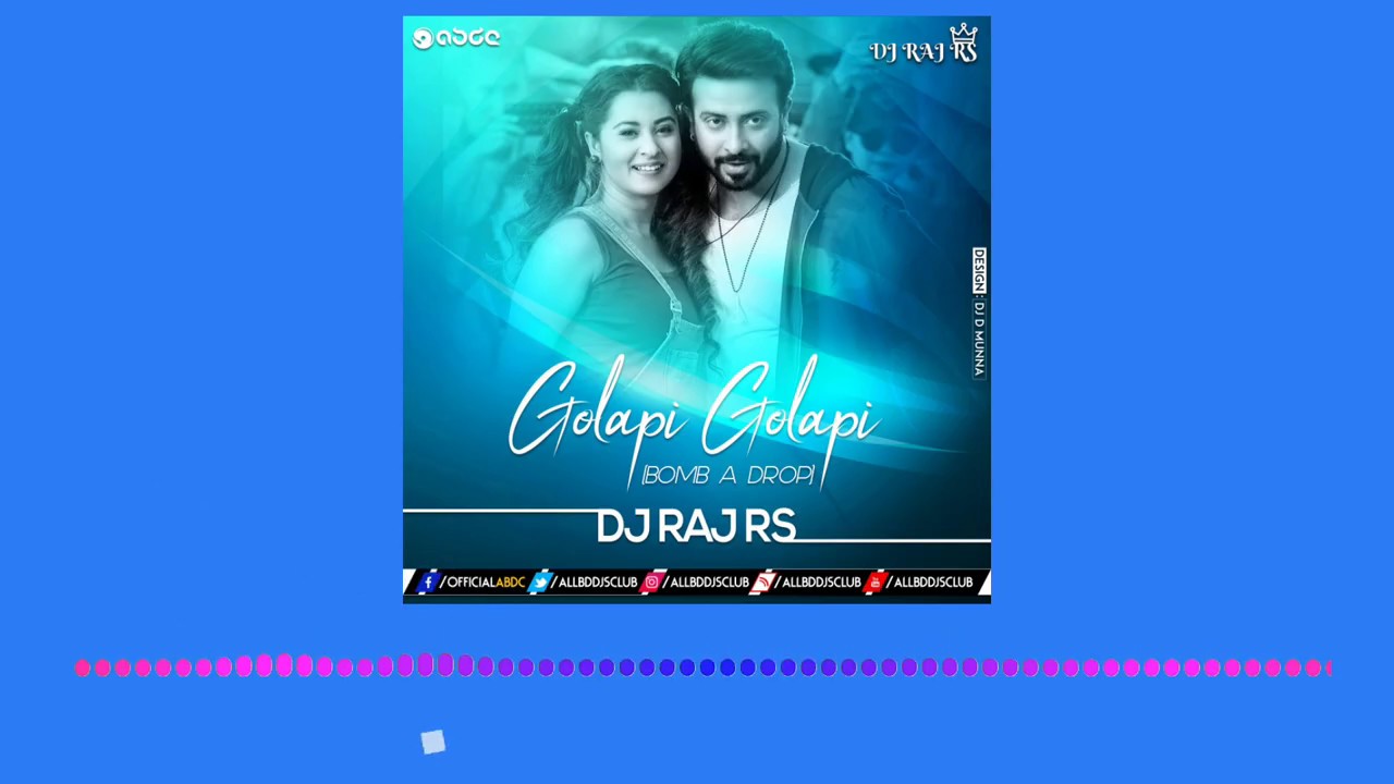 Golapi Golapi | Bomb A Drop | Dj Raj RS | Bubly | Shakib Khan ...