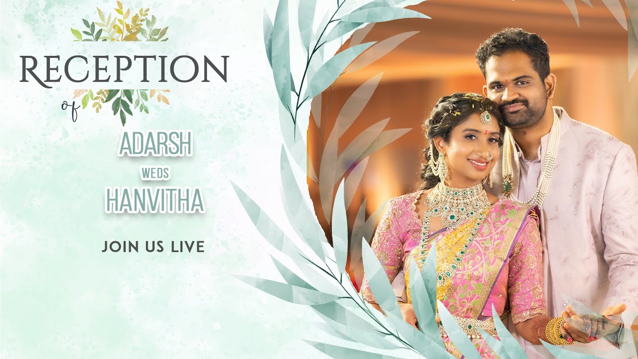 Adarsh & Hanvitha (Reception Ceremony) - YouTube