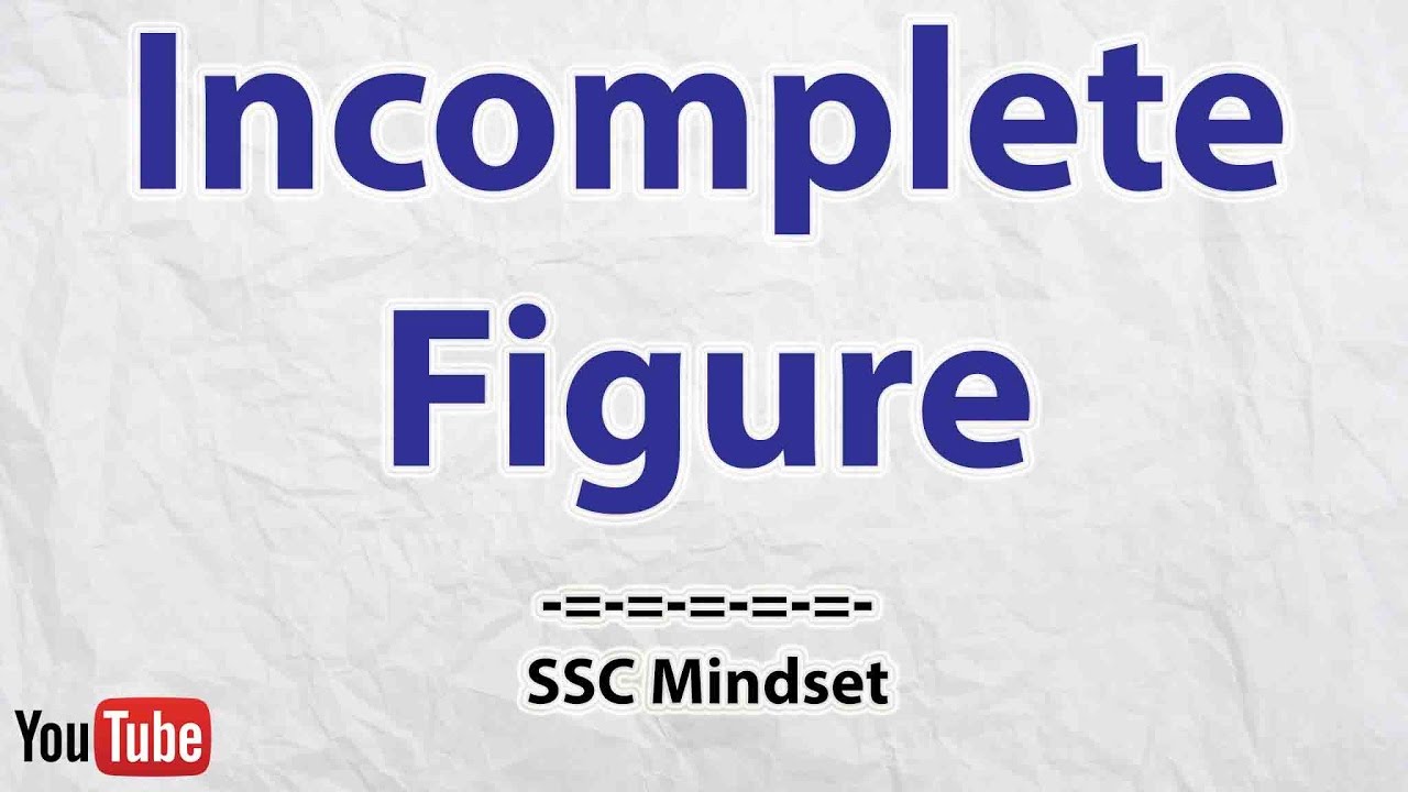 Incomplete Figure | Reasoning section | SSC CGL | UPSC - YouTube