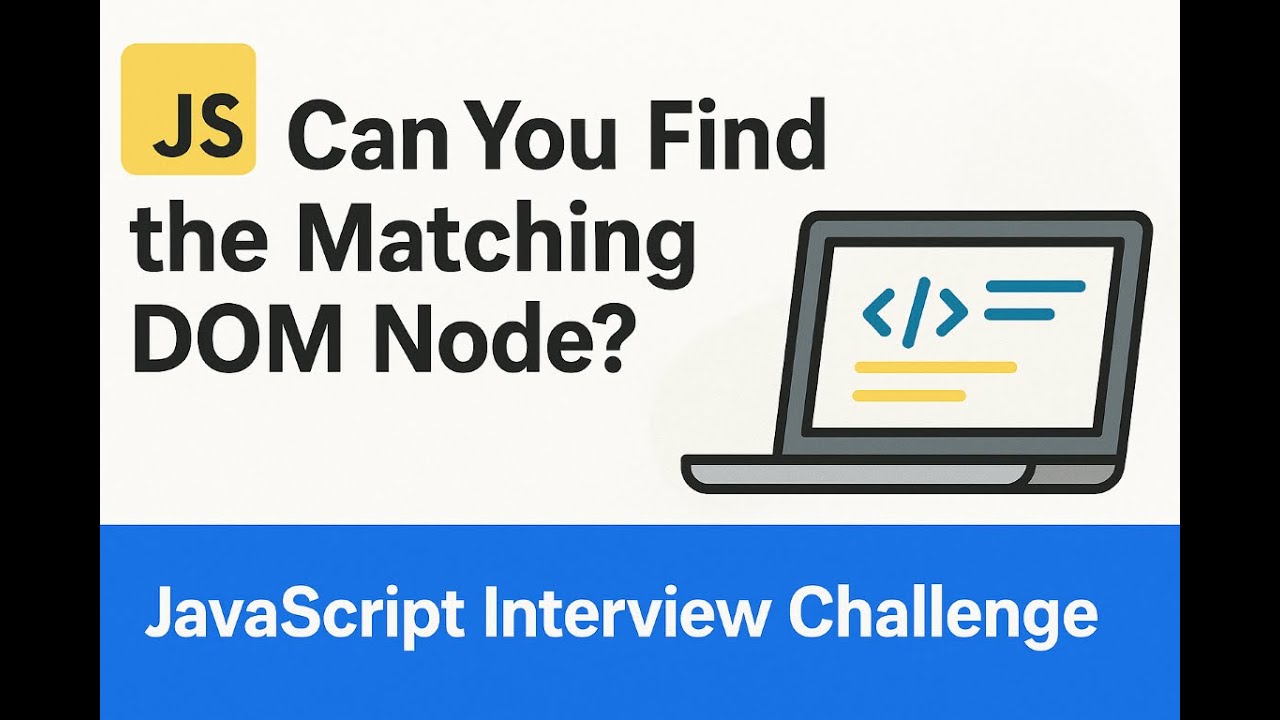 BFE.dev Q19: Find Corresponding Node in Two Identical DOM Trees | JavaScript Interview Challenge ...