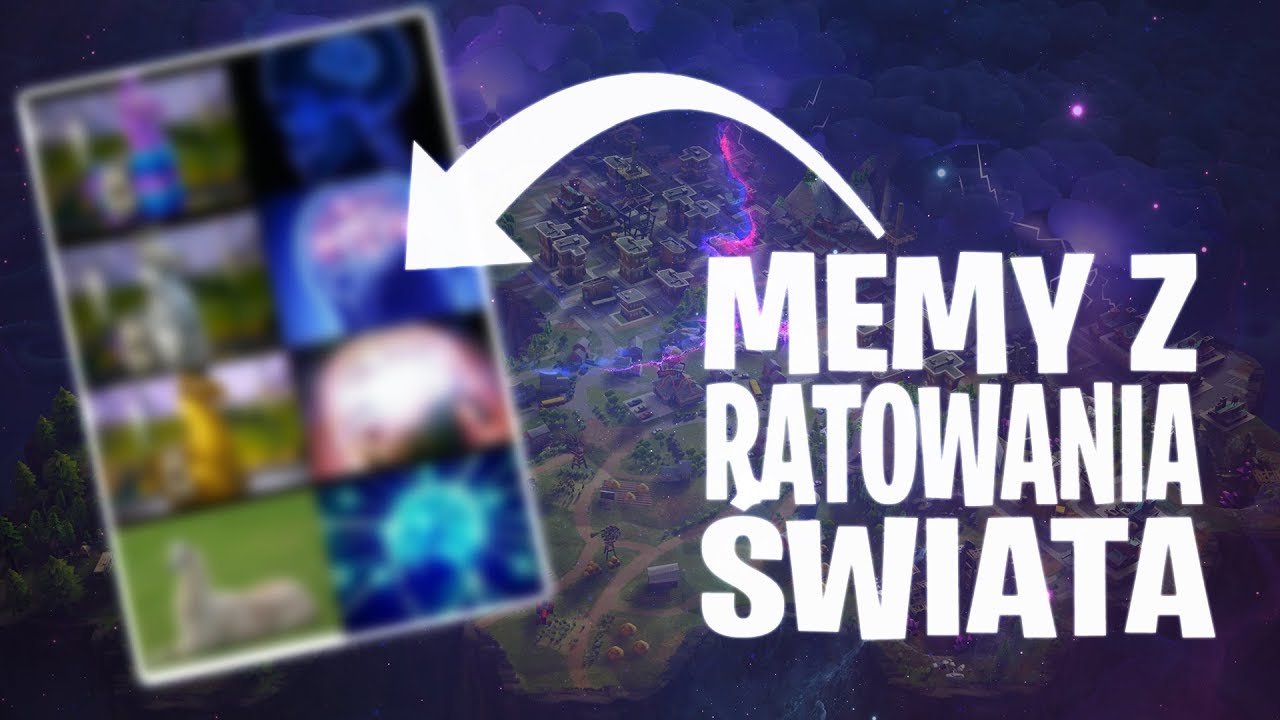 NAJLEPSZE MEMY z Fortnite - Ratowanie Świata! - YouTube
