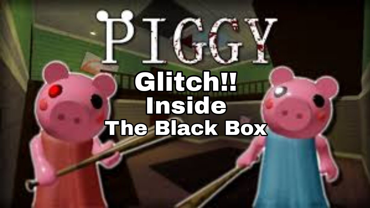 Roblox Piggy Glitch Inside Black Box/spawn area - YouTube