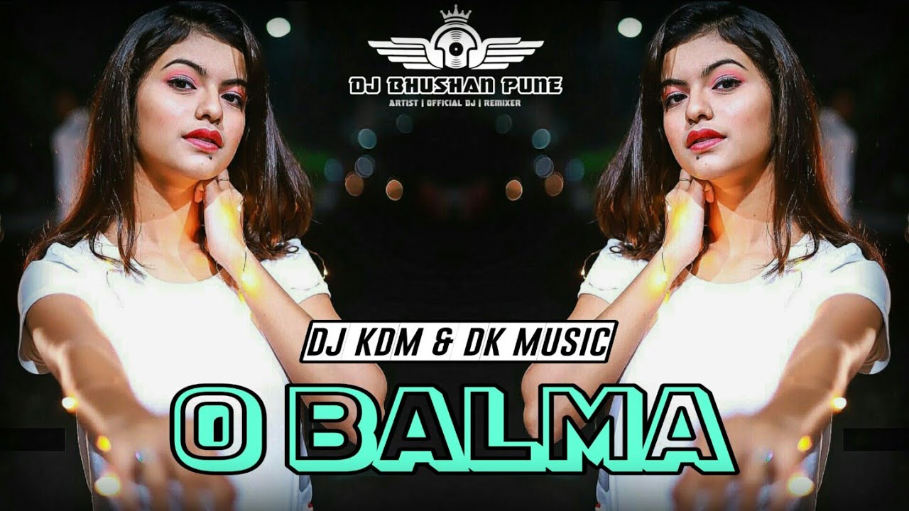 O Balma (Final Dhol Mix) - DJ KDM & DK Music - YouTube