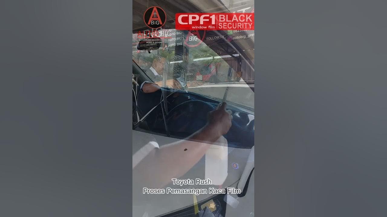 Toyota Rush Pemasangan Kaca Film CPF1 Black Security. - YouTube
