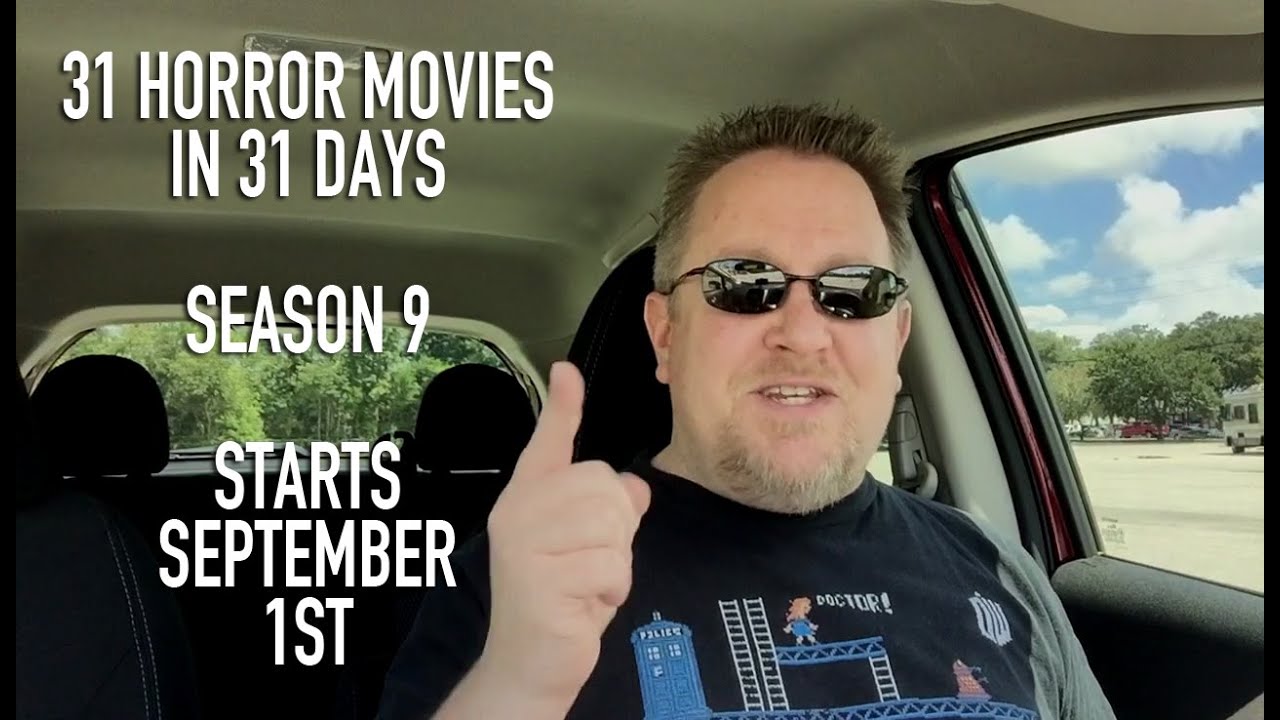 Season 9 Intro 31 Horror Movies In 31 Days YouTube season-9-intro-31-horror-movies-in-31-days-youtube