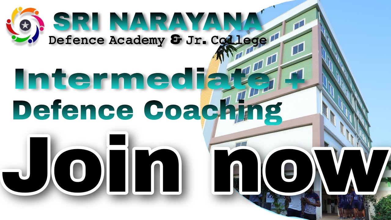 Inter + Defence Coaching \\Sri Narayana Defence Academy & Jr.College ...