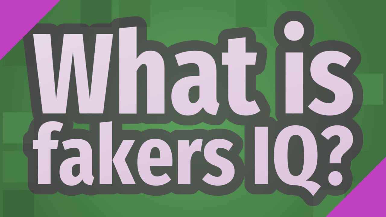 What is fakers IQ? - YouTube