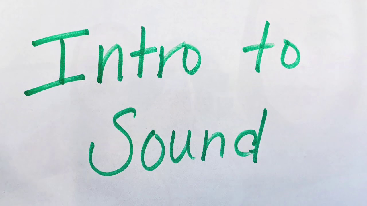 Intro to Sound - YouTube