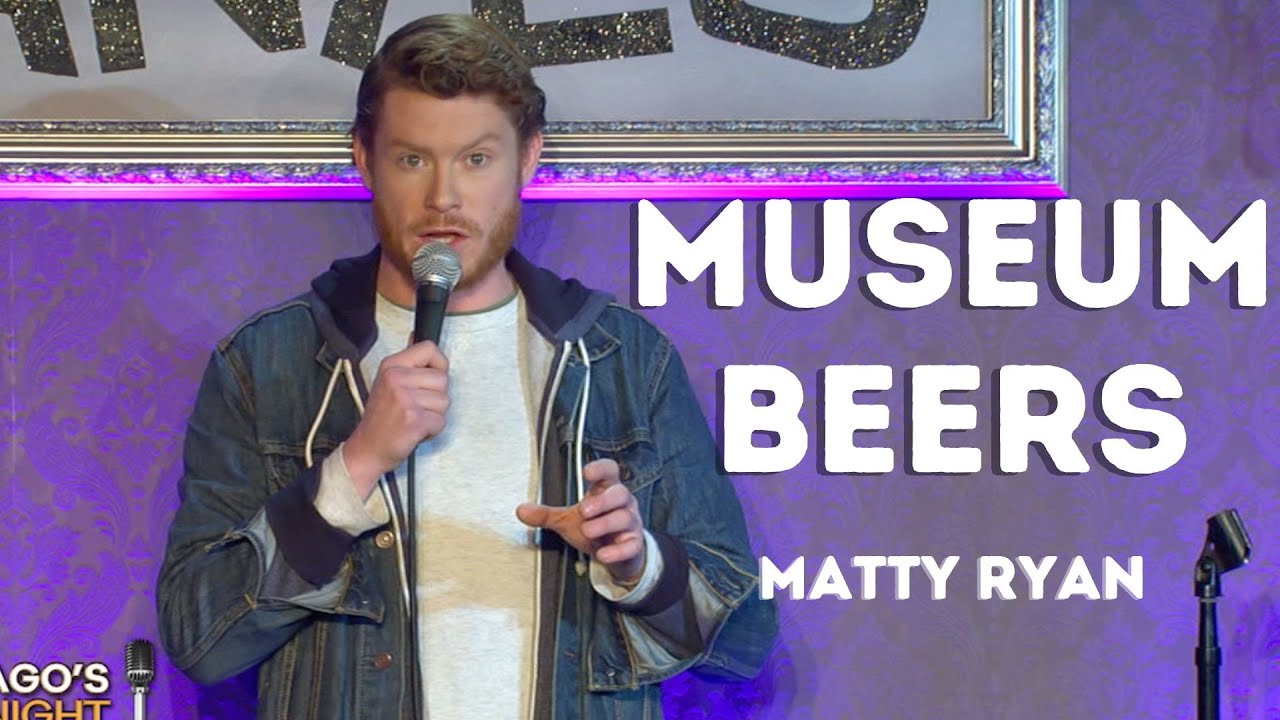Museum Beers - Matty Ryan - Stand-up Comedy - YouTube