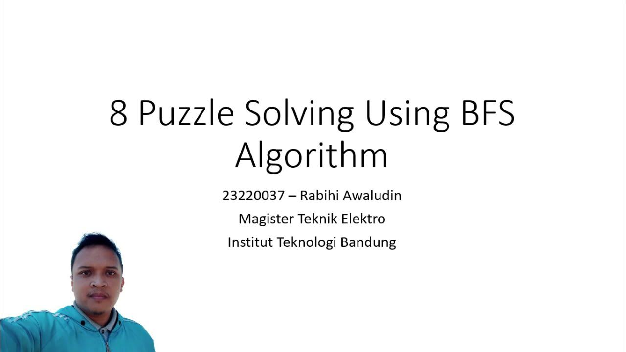 UTS 23220037 Rabihi Awaludin - 8 Puzzle Solving Using BFS Algorithm ...