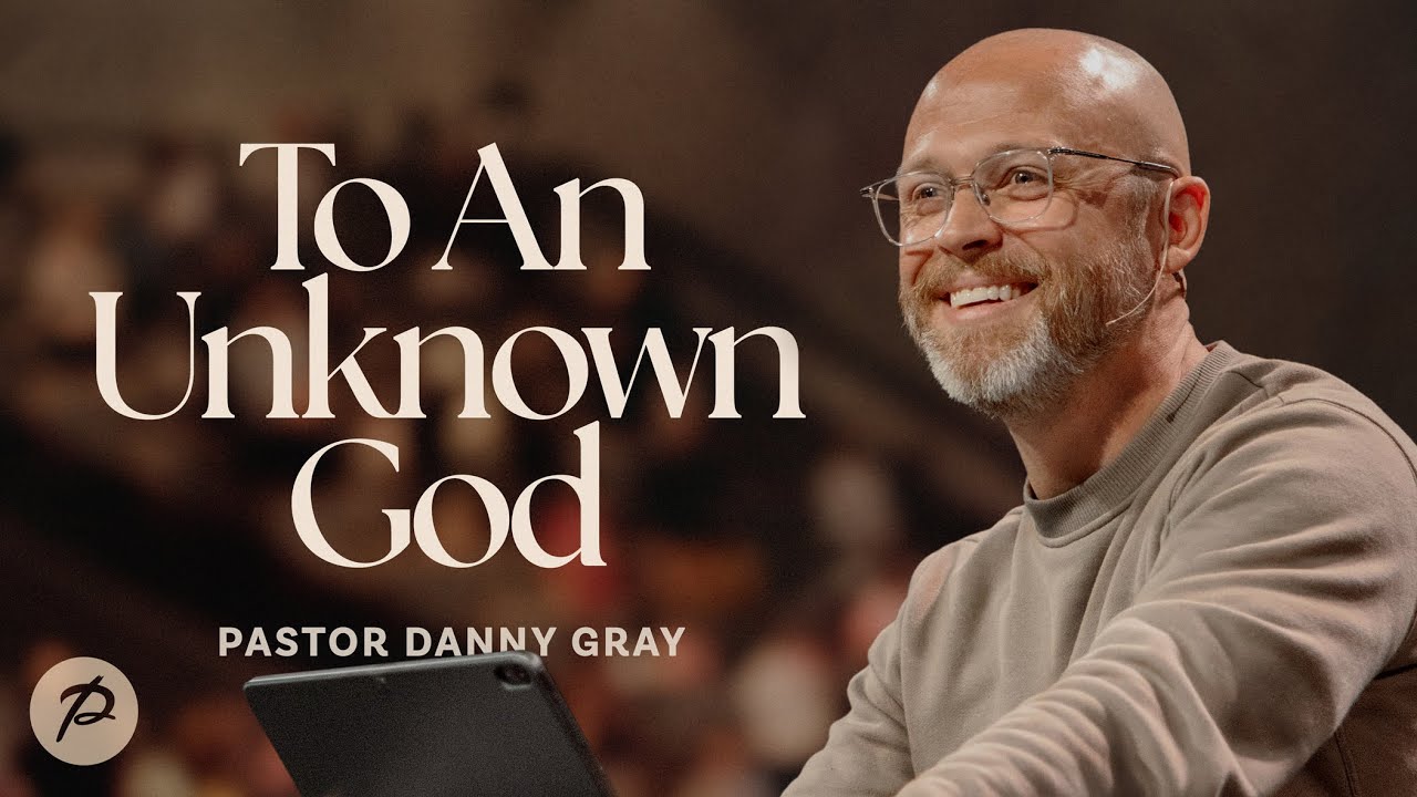 To An Unknown God | Pastor Danny Gray | Parkwood Gospel Church - YouTube