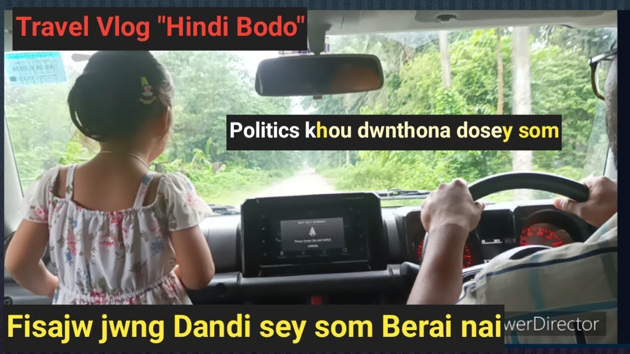 "Travel vlog with Daughter"Tihu"Assam to "Bodoland "Home sweet home ...