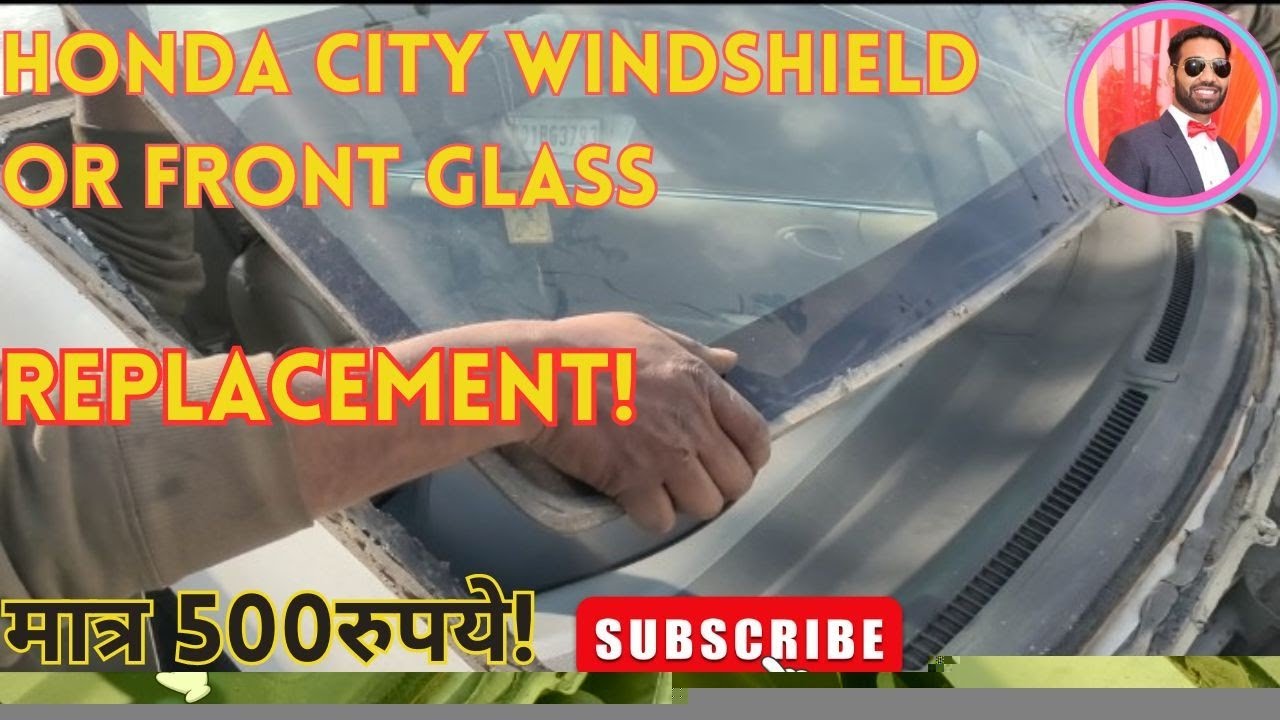 How to Change Honda City Front Glass || How to Replace Car windshield ...