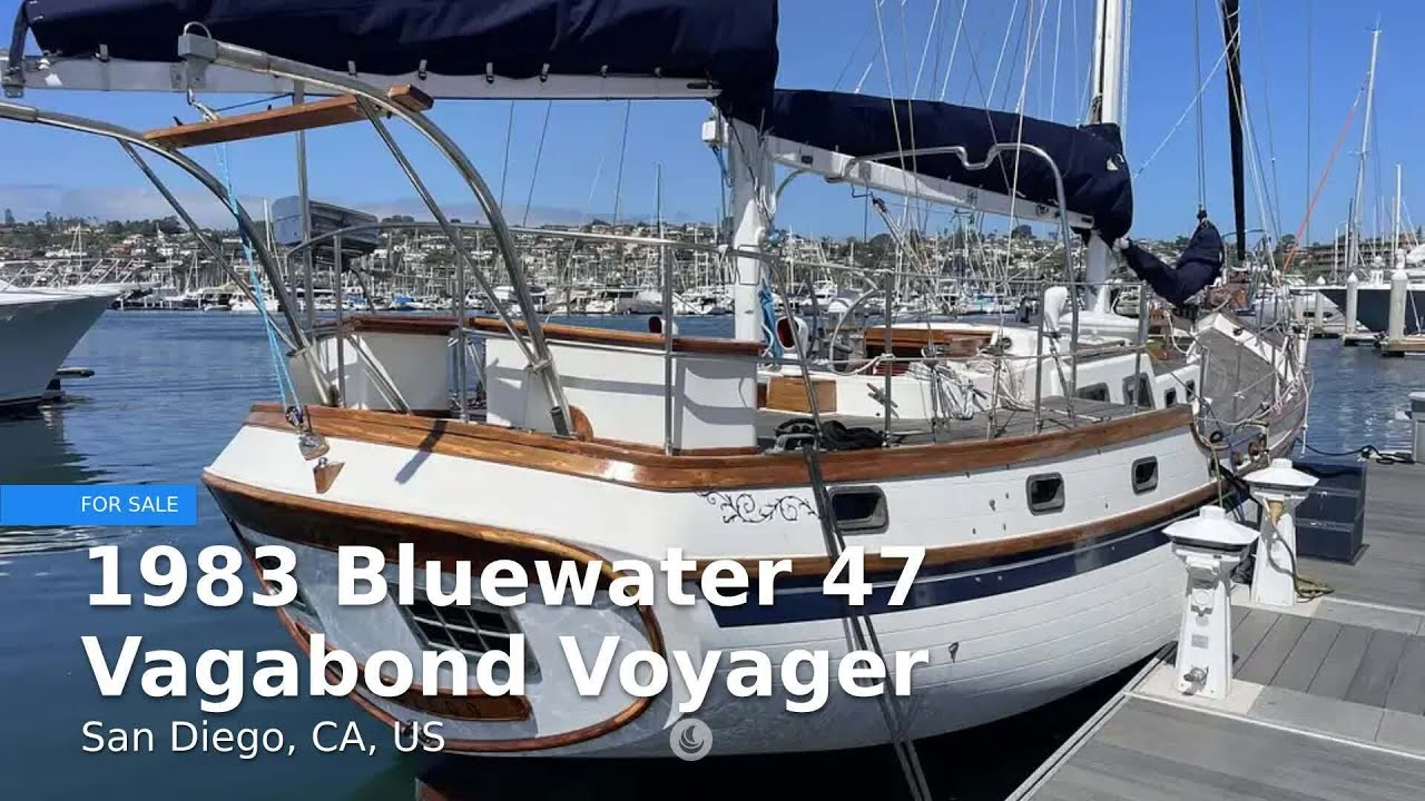 1983 Bluewater 47 Vagabond Voyager for sale in San Diego, CA, US - YouTube