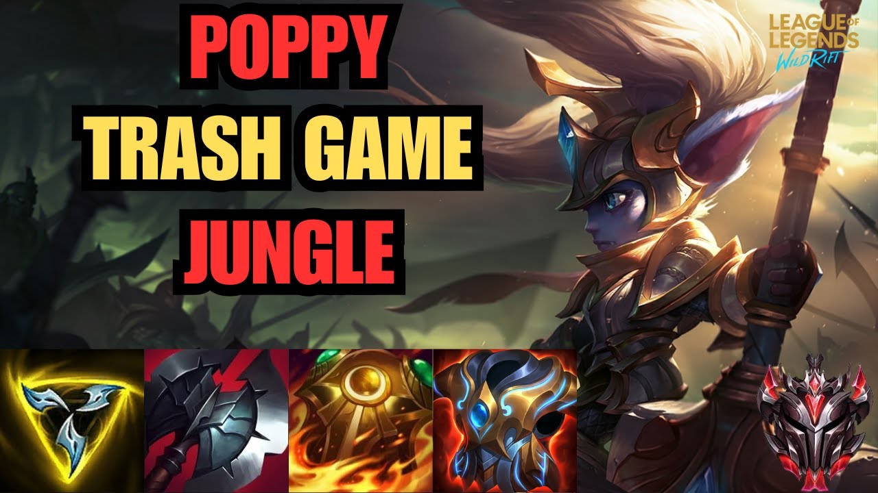 Wild Rift Poppy Jungle Gameplay in Season 16 in GM elo - YouTube