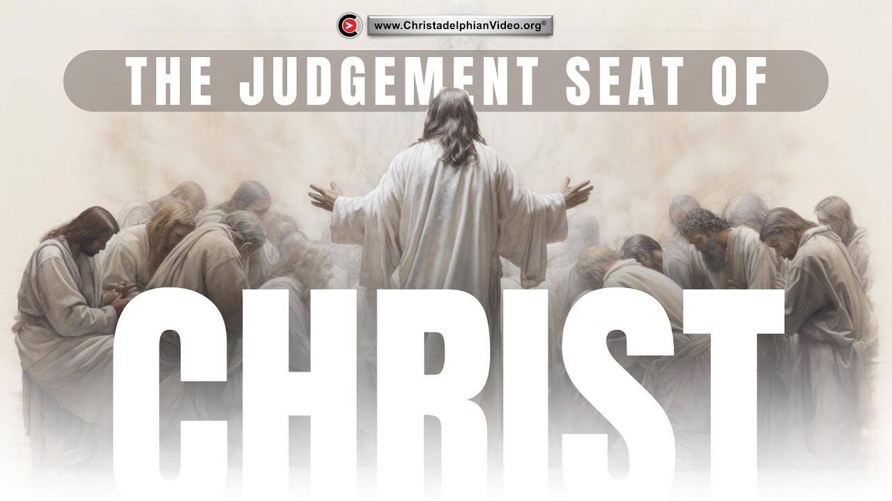 The Judgement Seat of Christ - YouTube