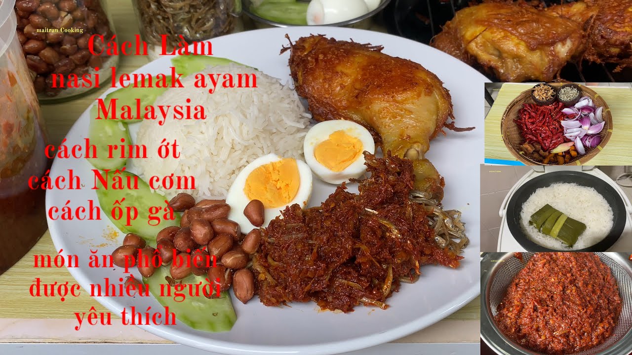 Ba Cách Để Làm Món Nasi Lemak Ayam Malaysia Thật Ngoncách Rim Ớtcách Nấu Cơmcách Ốp Gà Tập