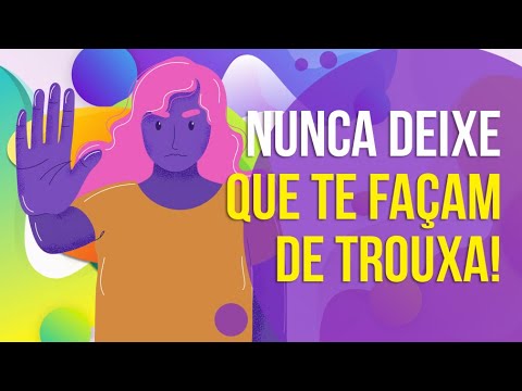 7 SINAIS DE QUE FAZEM VOCÊ DE TROUXA - YouTube