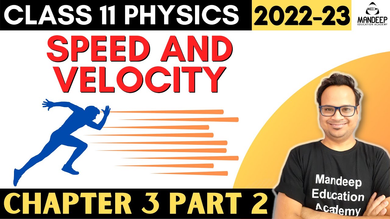 Motion In A Straight Line 02 || Speed And Velocity || Class 11 Physics ...