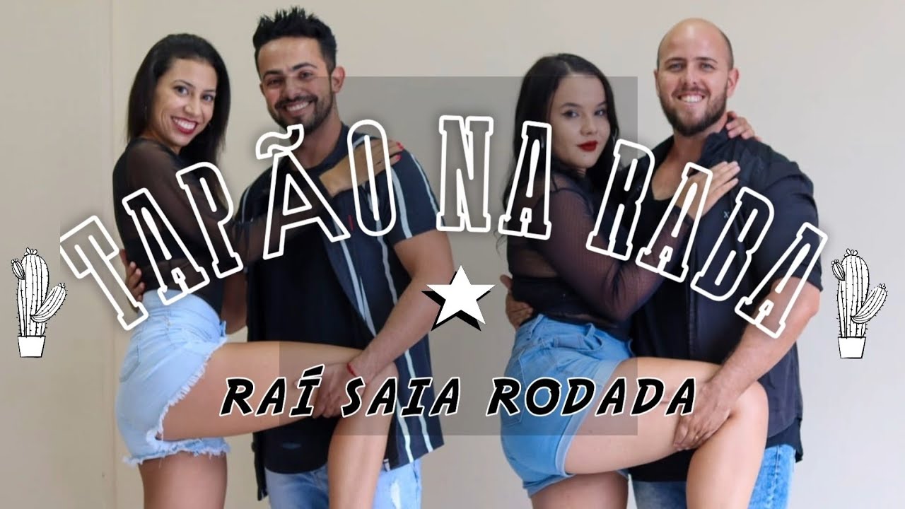 Tapão Na Raba - Raí Saia Rodada ( Cia de Dança PH) - YouTube