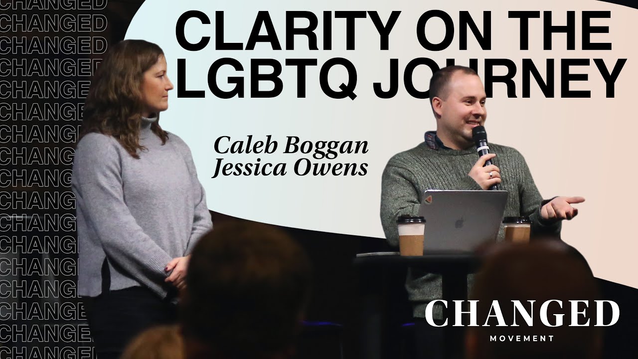 Clarity On The LGBTQ Journey | Caleb Boggan & Jessica Owens | Changed Movement - YouTube