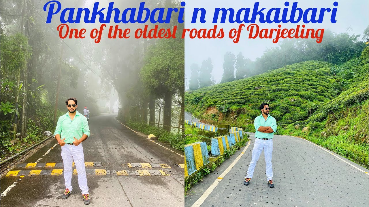 One of the oldest roads to Darjeeling|| pankhabari || makali bari tea ...