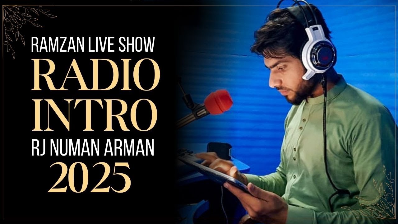 RJ Numan Arman live radio show intro in Ramzan 2025 - YouTube