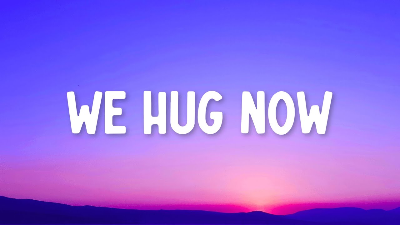 sydney rose - we hug now (Lyrics) - YouTube