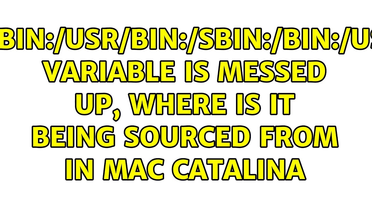 $PATH variable is messed up, where is it being sourced from in Mac ...