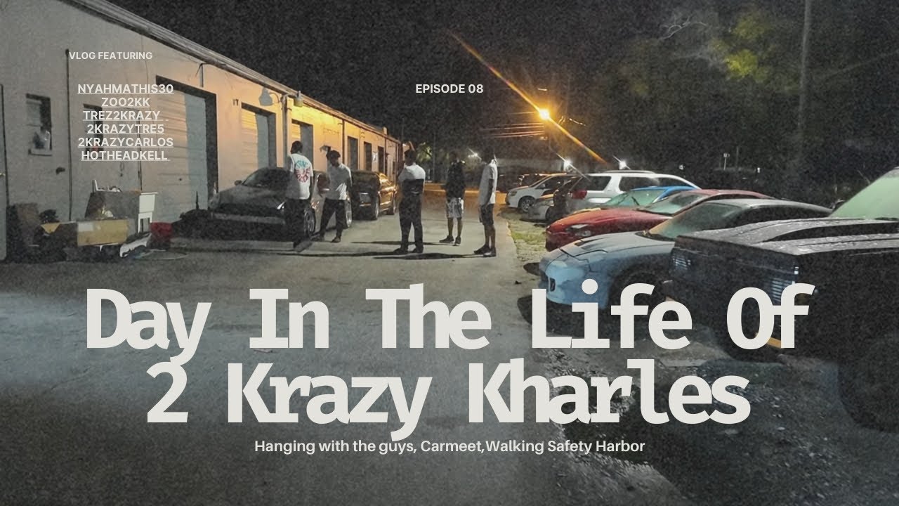 Day In The Life 2 Krazy Kharles #8 FT @nyahmathis30 @Zoo2Kk @2krazytrez ...