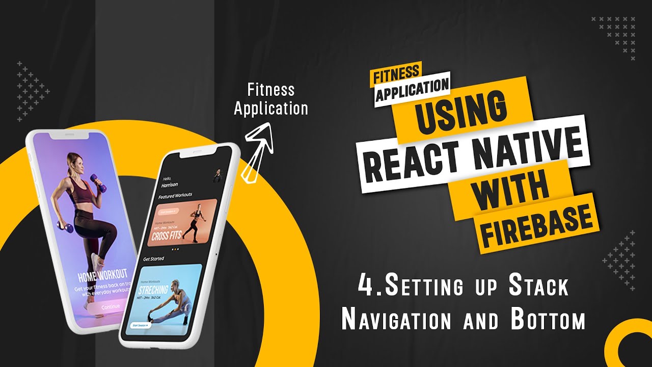 Stack Navigation and Bottom Tabs - Fitness Application Using React ...