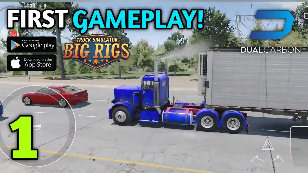 Truck Simulator Big Rigs : Gameplay Walkthrough Part 1 (Android, iOS ...