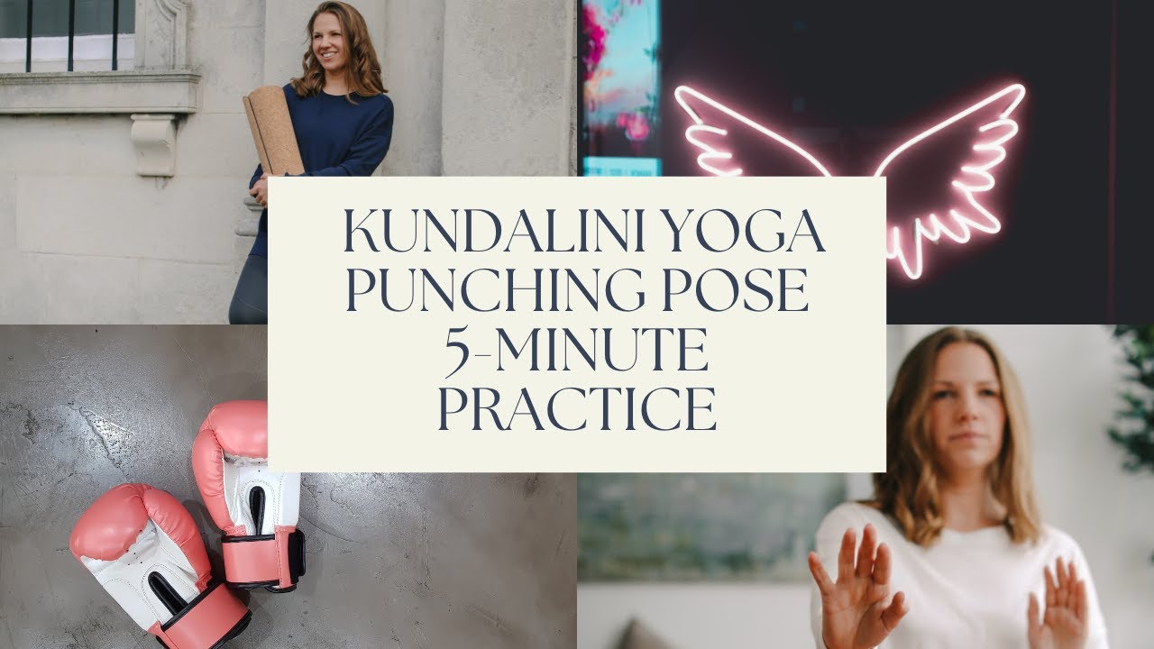 Release What's Holding You Back With Kundalini Yoga Punching Pose | 5 ...
