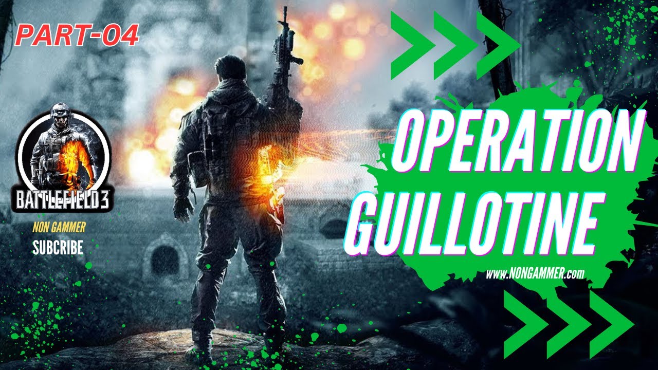 Battlefield 3 - Operation Guillotine Mission Single-Player Gameplay ...