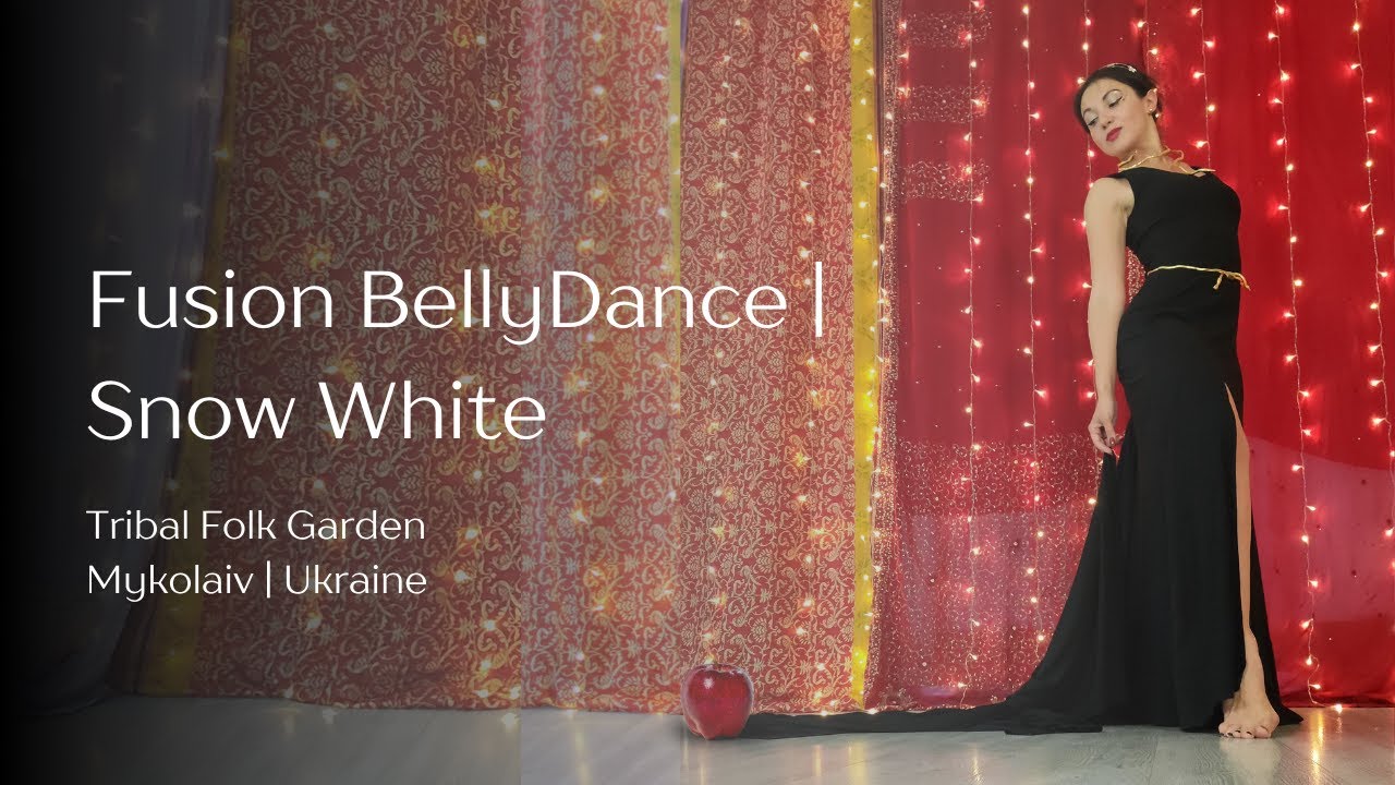 Tribal Folk Garden | Fusion Bellydance | Snow White by Elena Honcharova ...