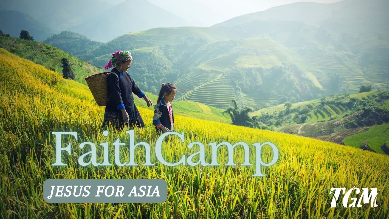 Jesus for Asia - Faith Camp (4/7) - YouTube