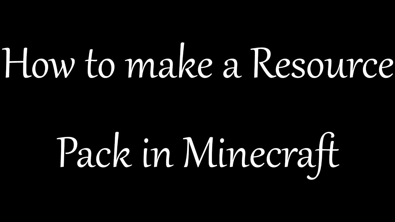 How to make resource packs in Minecraft - YouTube