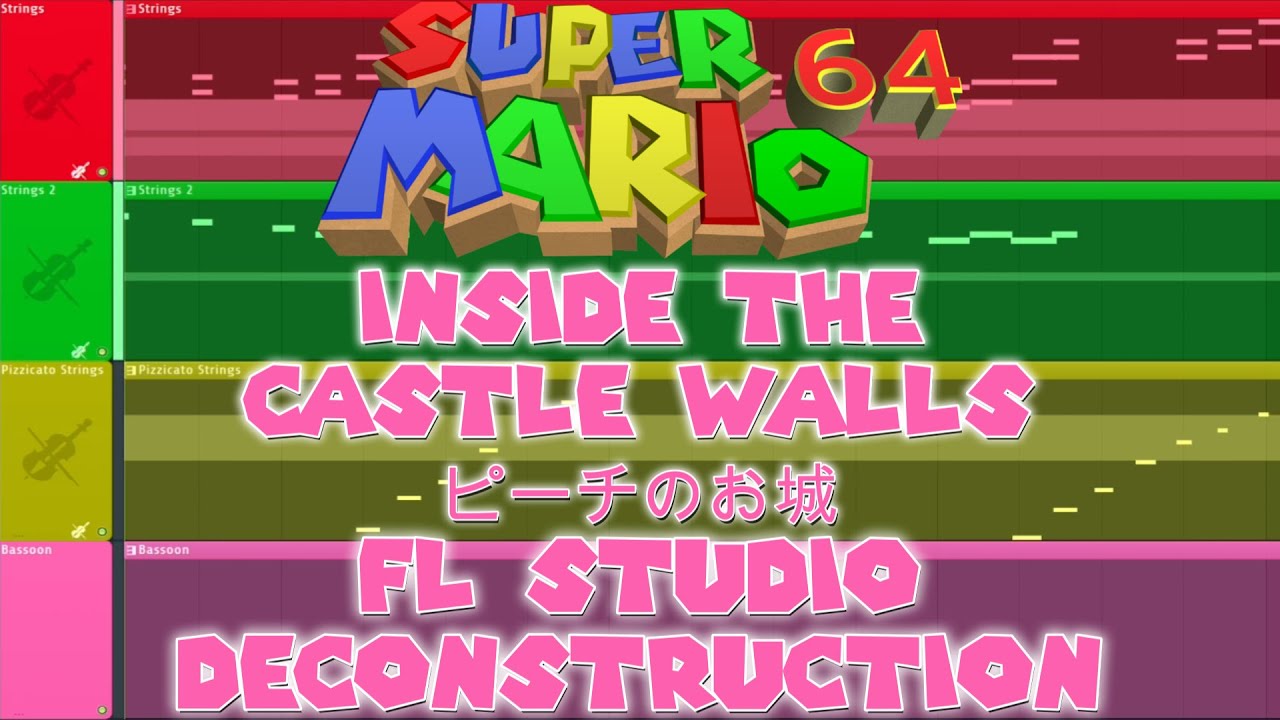 Super Mario 64 - INSIDE THE CASTLE WALLS - FL Studio Deconstruction ...