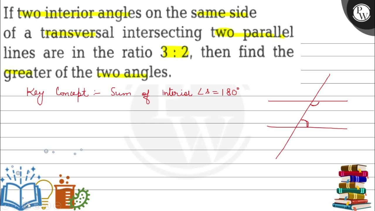 If two interior angles on the same side of a transversal intersecting ...