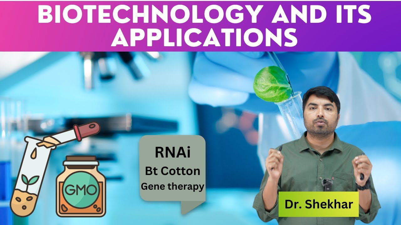 BIOTECHNOLOGY AND ITS APPLICATIONS in One Shot - All Theory, Tricks ...
