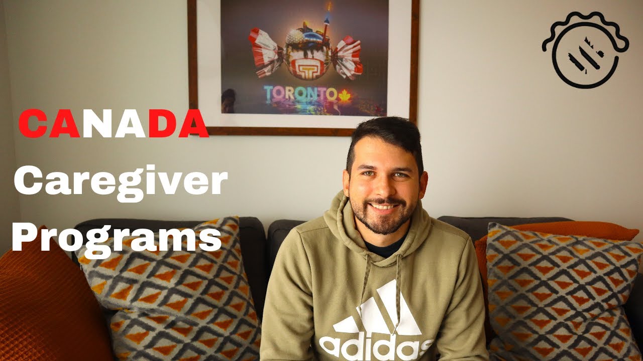 Canada Caregiver Program / Home Child Care Worker / Home Support Worker ...