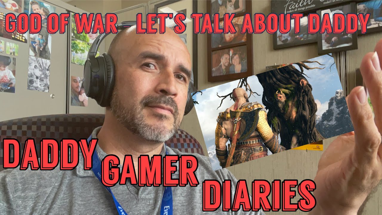 Daddy Gamer Diaries - Let’s Talk About Daddy - YouTube