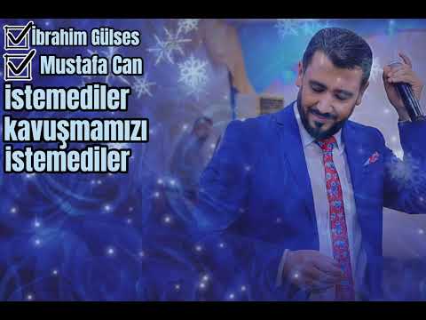 İbrahim Gülses istemediler kavuşmamızı istemediler Mustafa Can 🖤🥀🖤🥀🖤 2024