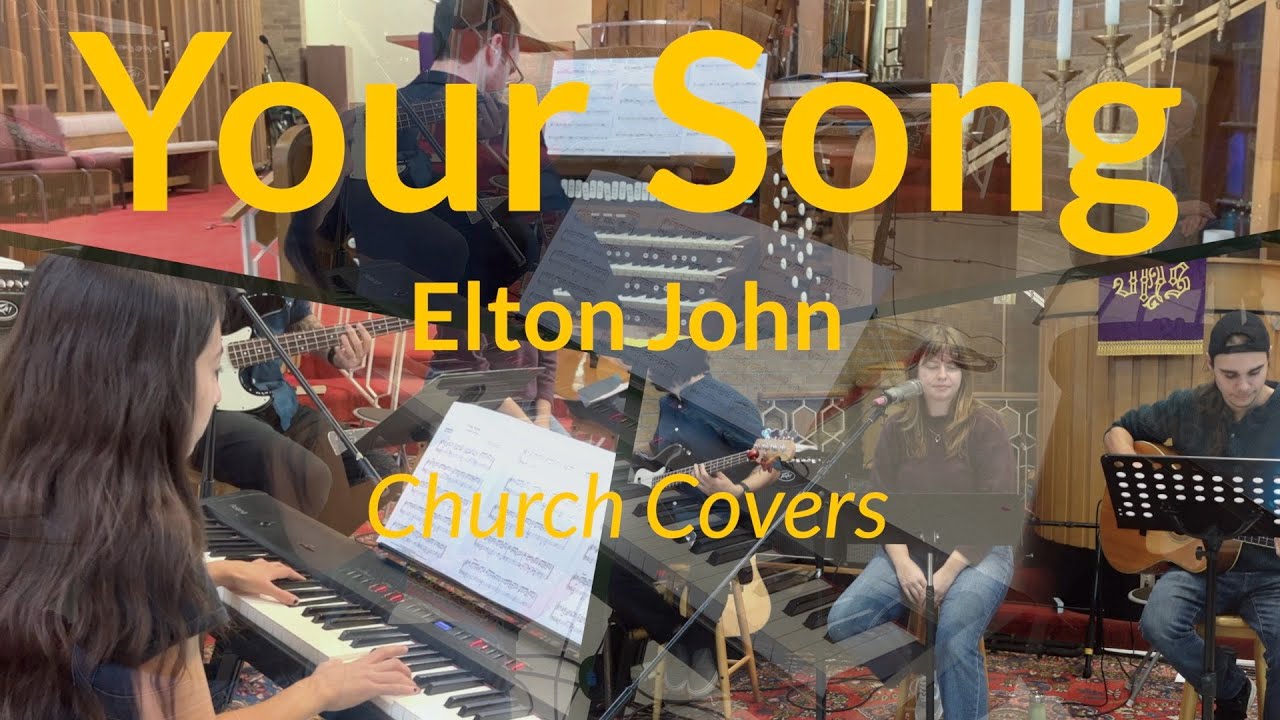 Your Song - Elton John - Church Covers #eltonjohn #cover - YouTube