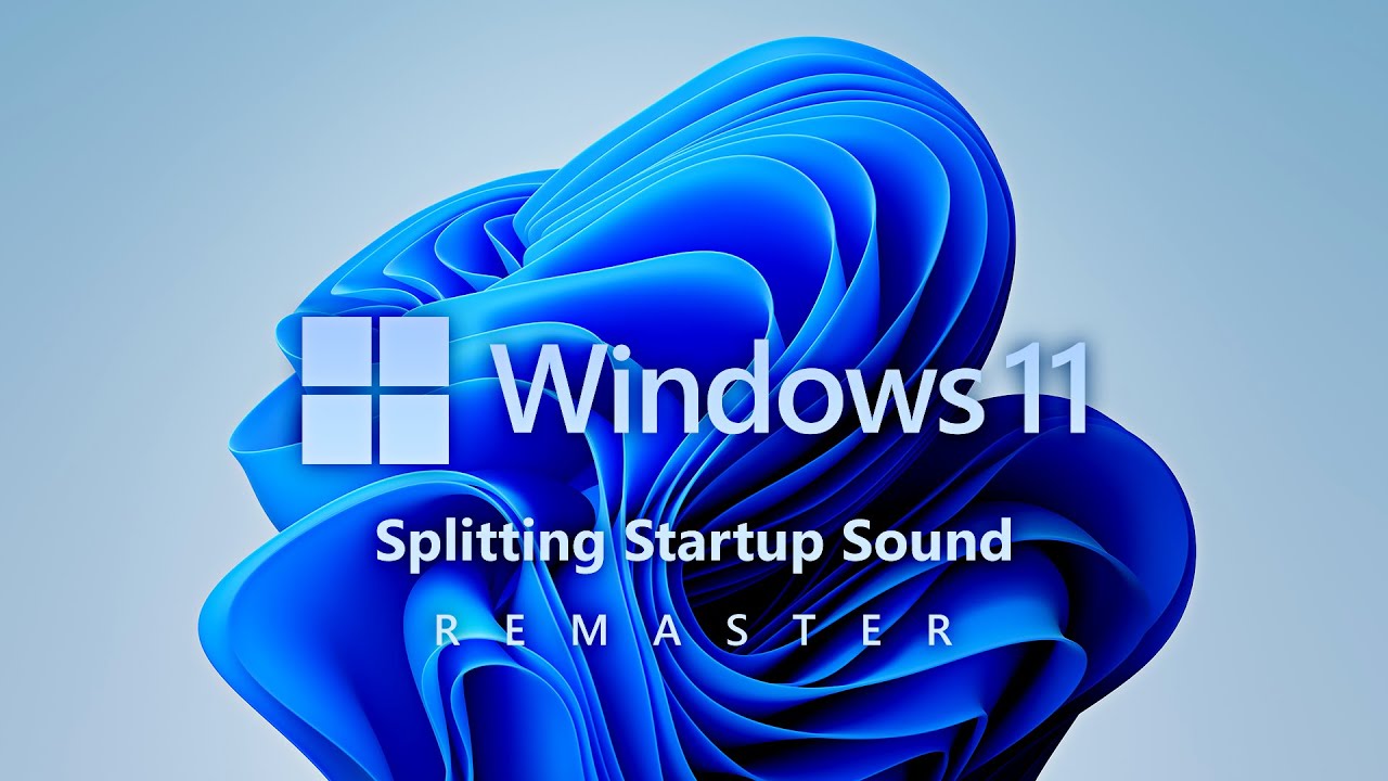 I Split the Windows 11 Startup Sound (Remaster) - YouTube