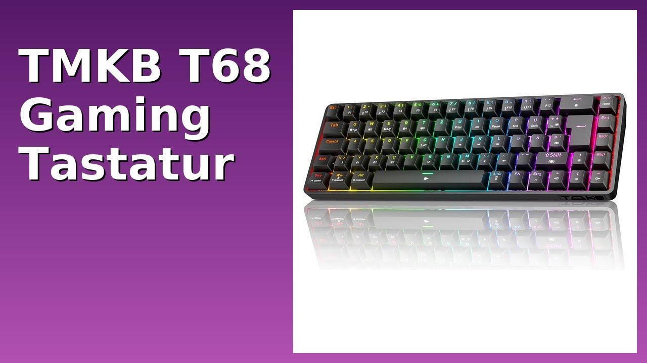 BEWERTUNG (2025): TMKB T68 Gaming Tastatur. WESENTLICHE Einzelheiten ...