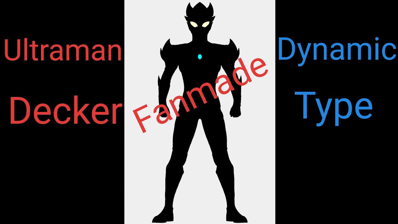 Ultranan Decker Dynamic type [Fanmade] Design - YouTube